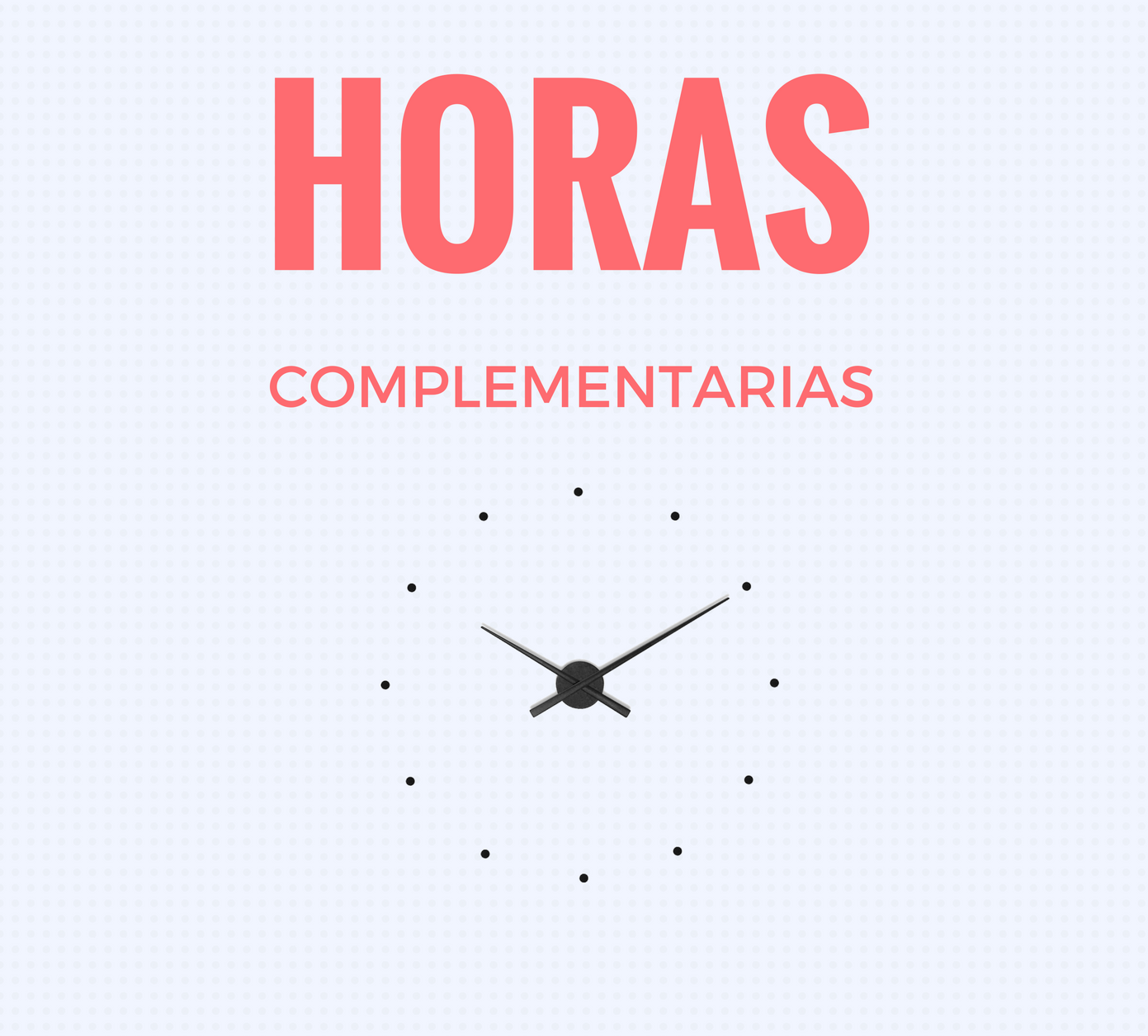 HORAS COMPLEMENTARIAS ¿Cuando me las pueden pedir? - Inditex